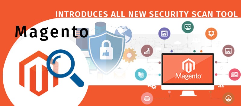Magento Security Scan Tool | Magento Introduces All New Security