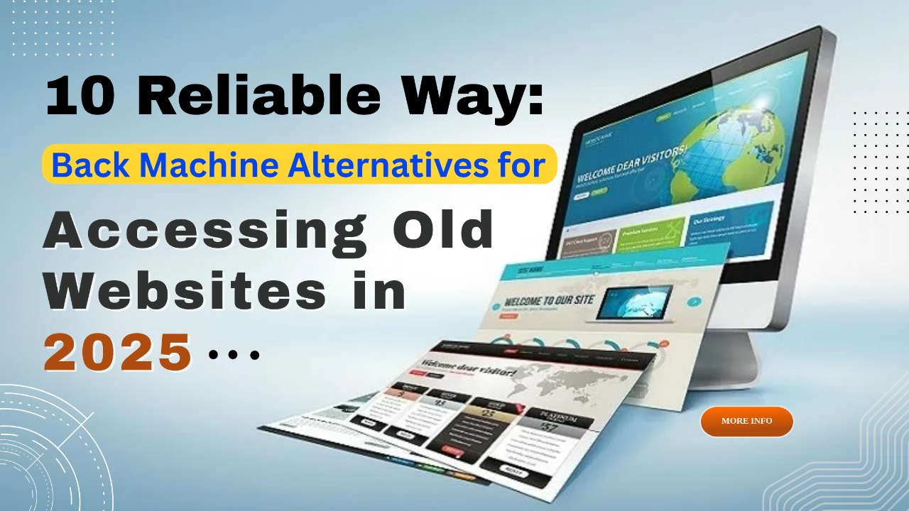 Top Wayback Machine Alternatives to Access Archived Websites